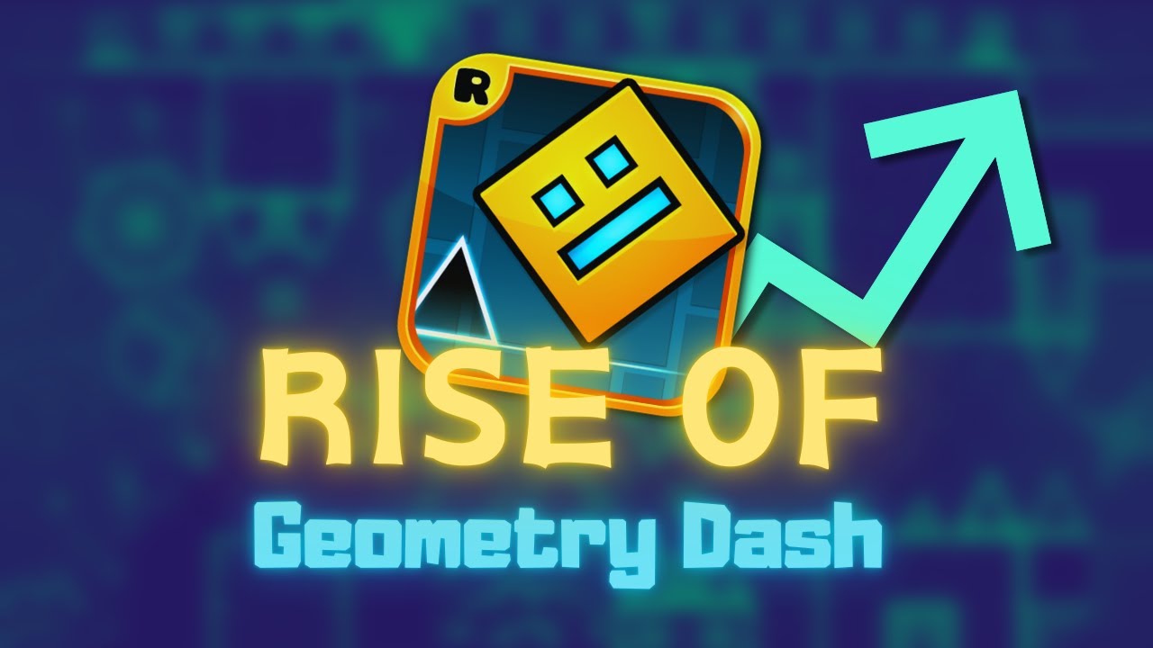 The INCREDIBLE Rise of Geometry Dash! - YouTube