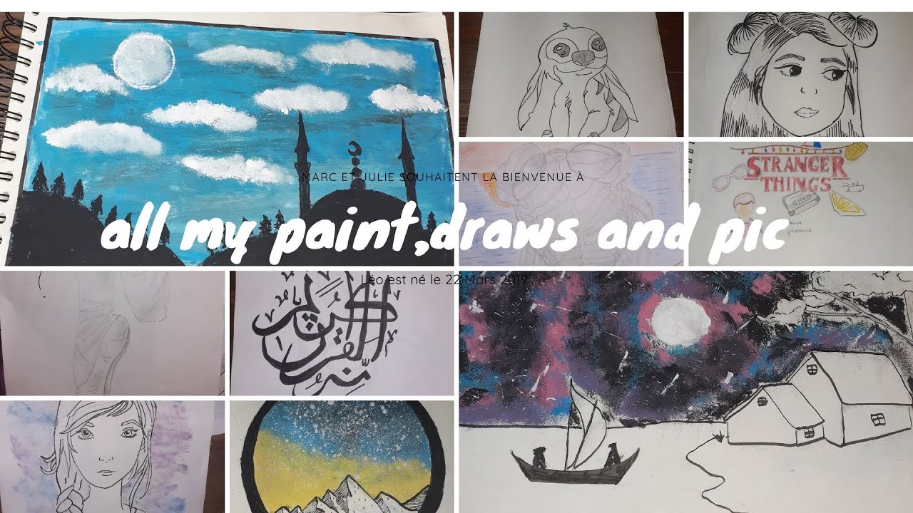 i show you all my draws ,paints and picturs - YouTube