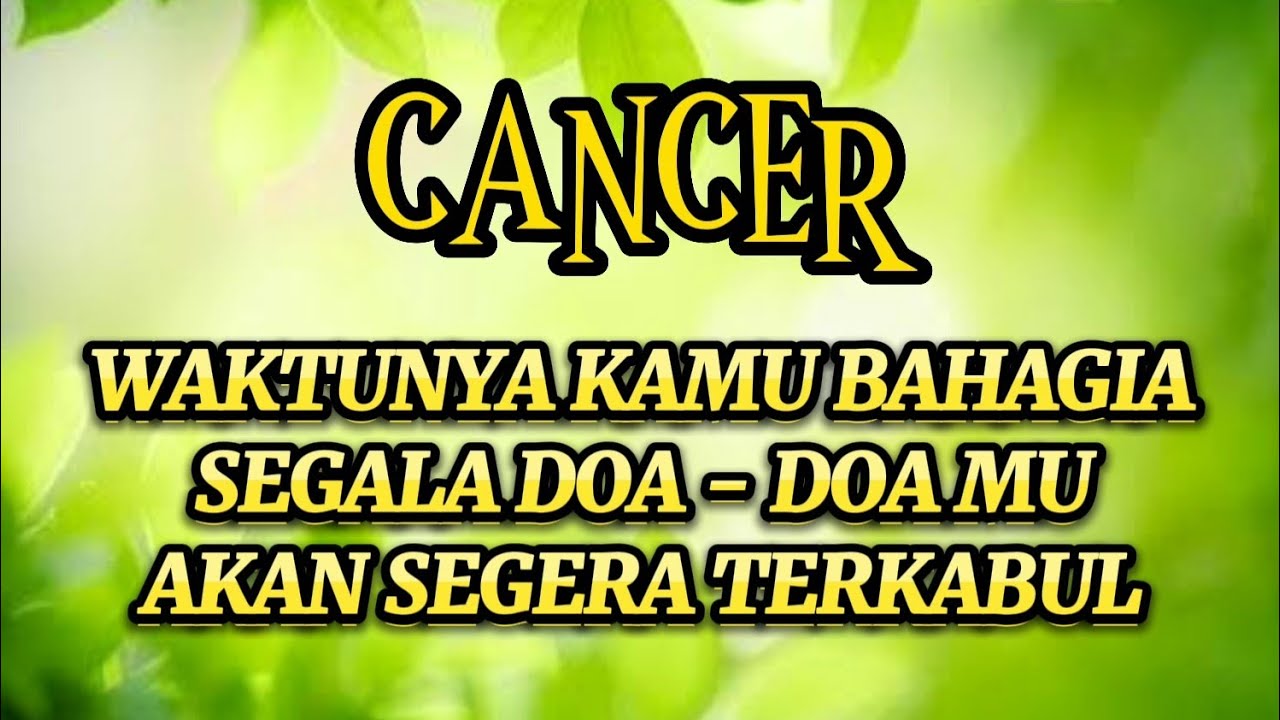 RAMALAN ZODIAK CANCER HARI INI |WAKTUNYA KAMU BAHAGIA SEGALA DOA MU ...