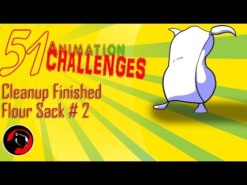 51 Animation Challenge - Cleanup Finished Flour Sack #2 - YouTube