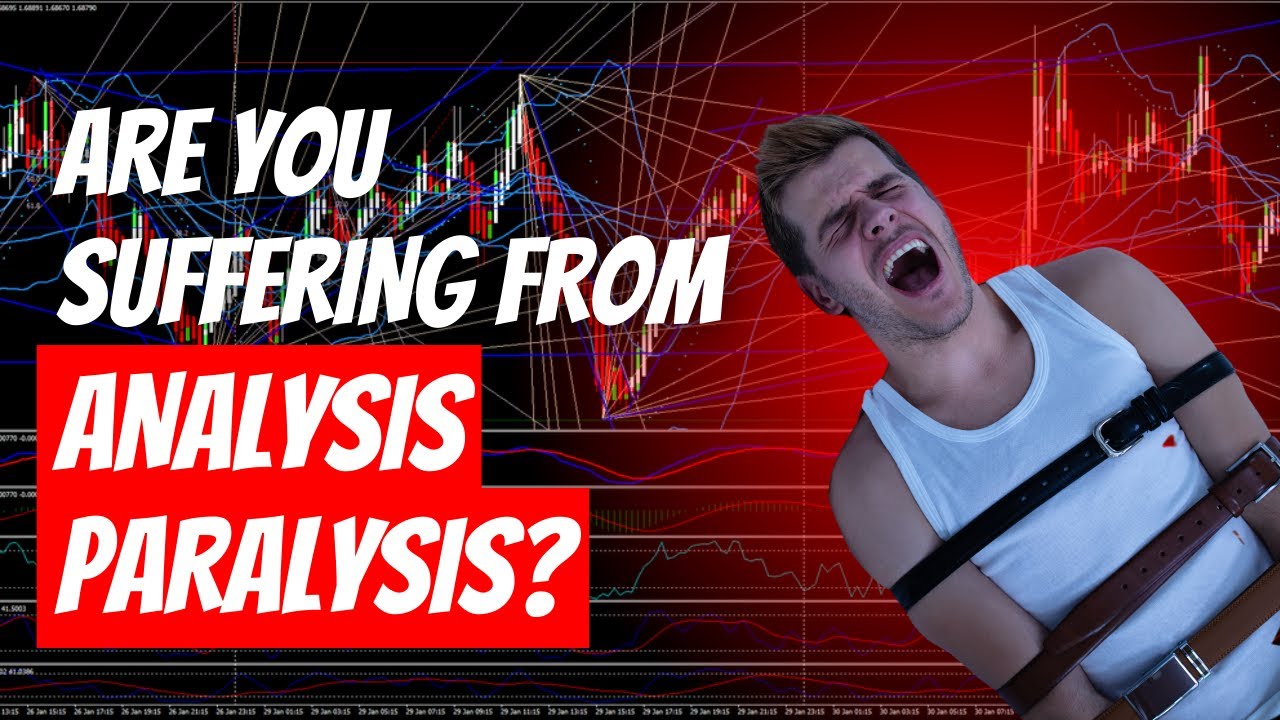 Forex Tips: How to Beat Analysis Paralysis | Forex Trading ...
