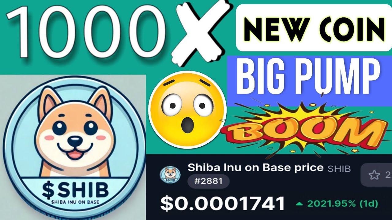 SHIBA INU BASE 2000% PUMP TODAY 🚀 SHIBA INU BIG PUMP | SHIBA BASE NEXT 1000X MEMES COIN 🪙 SHIBA ...