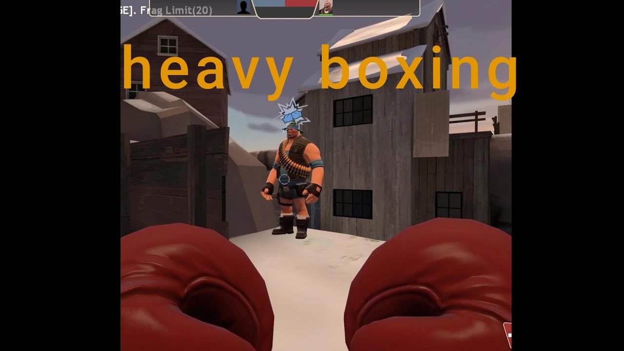 TF2 heavy boxing/first vid - YouTube