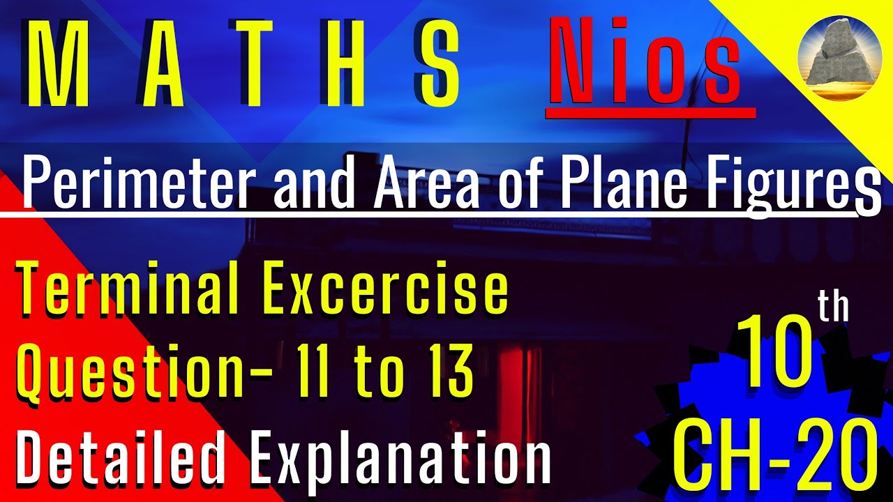 Nios, Class-10 ,Ch-20 , Perimeter and Area of Plane figures, Q- 11-13 ...