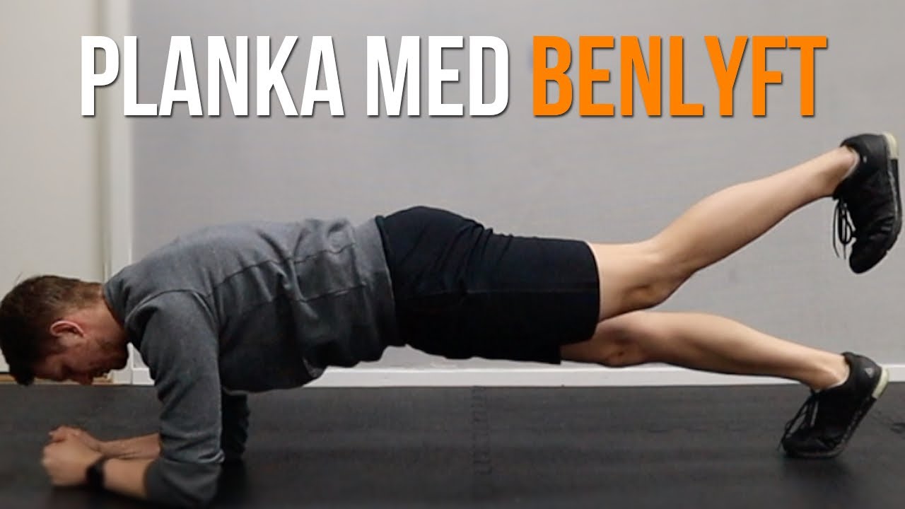 PLANKA med benlyft - YouTube