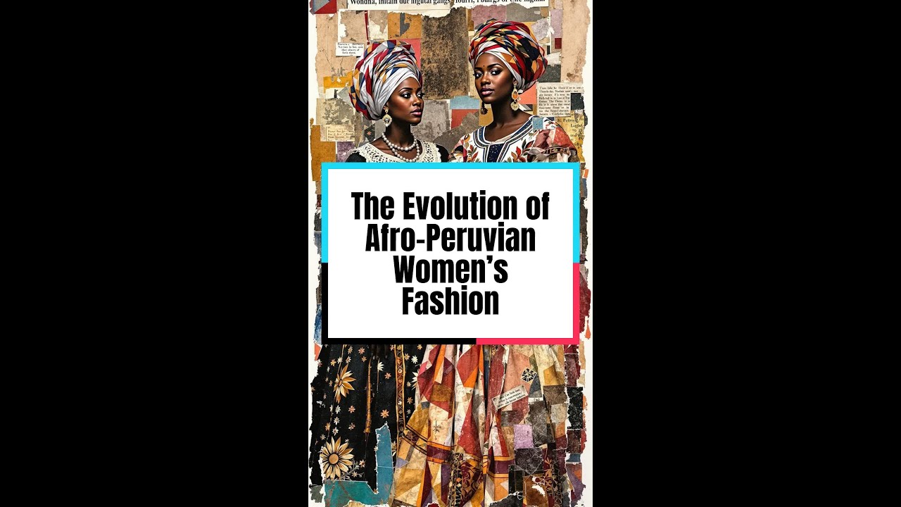 The Evolution of Afro-Peruvian Women’s Fashion - YouTube