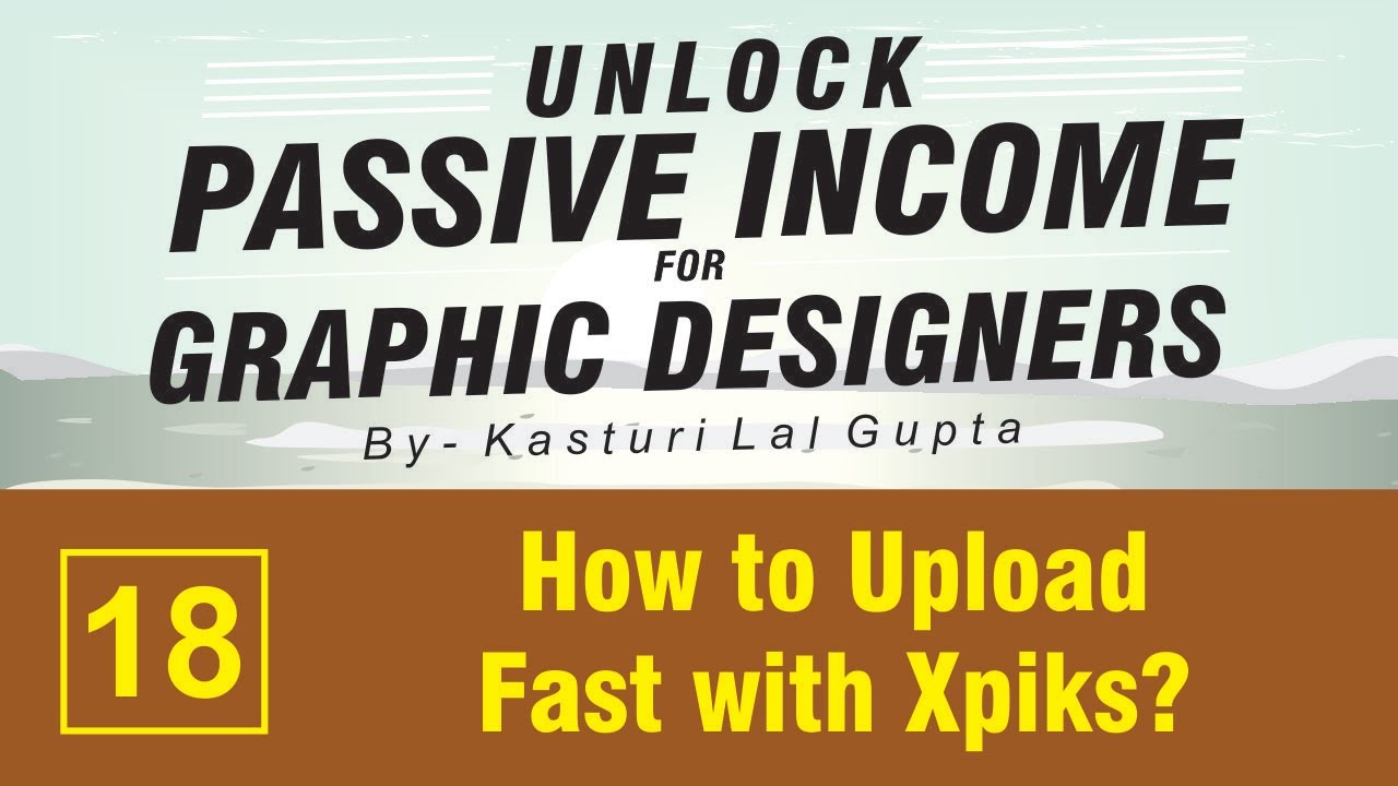 How to upload fast with Xpiks | Unlock Passive Income #18 - YouTube