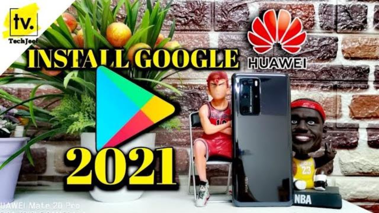 How To Install Google Play Store to all Huawei 2021 New Method and Easy ...