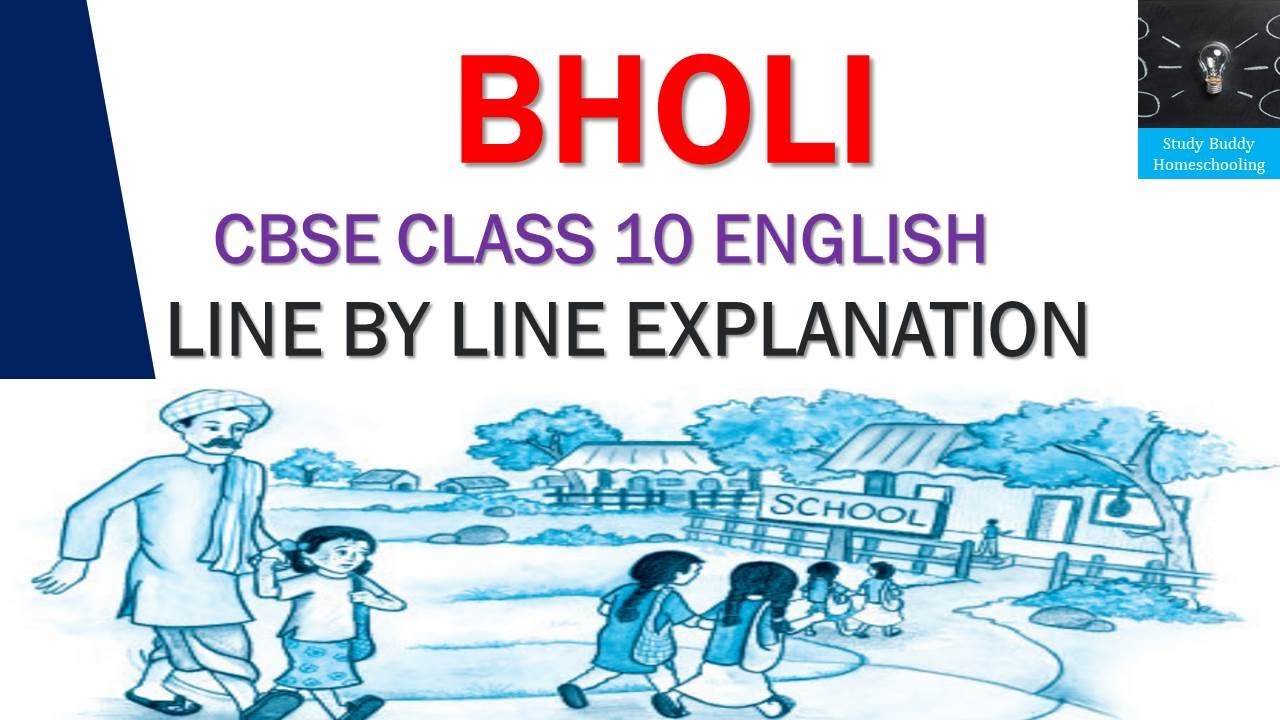 BHOLI |CBSE CLASS 10 |ENGLISH |LINE BY LINE EXPLANATION - YouTube