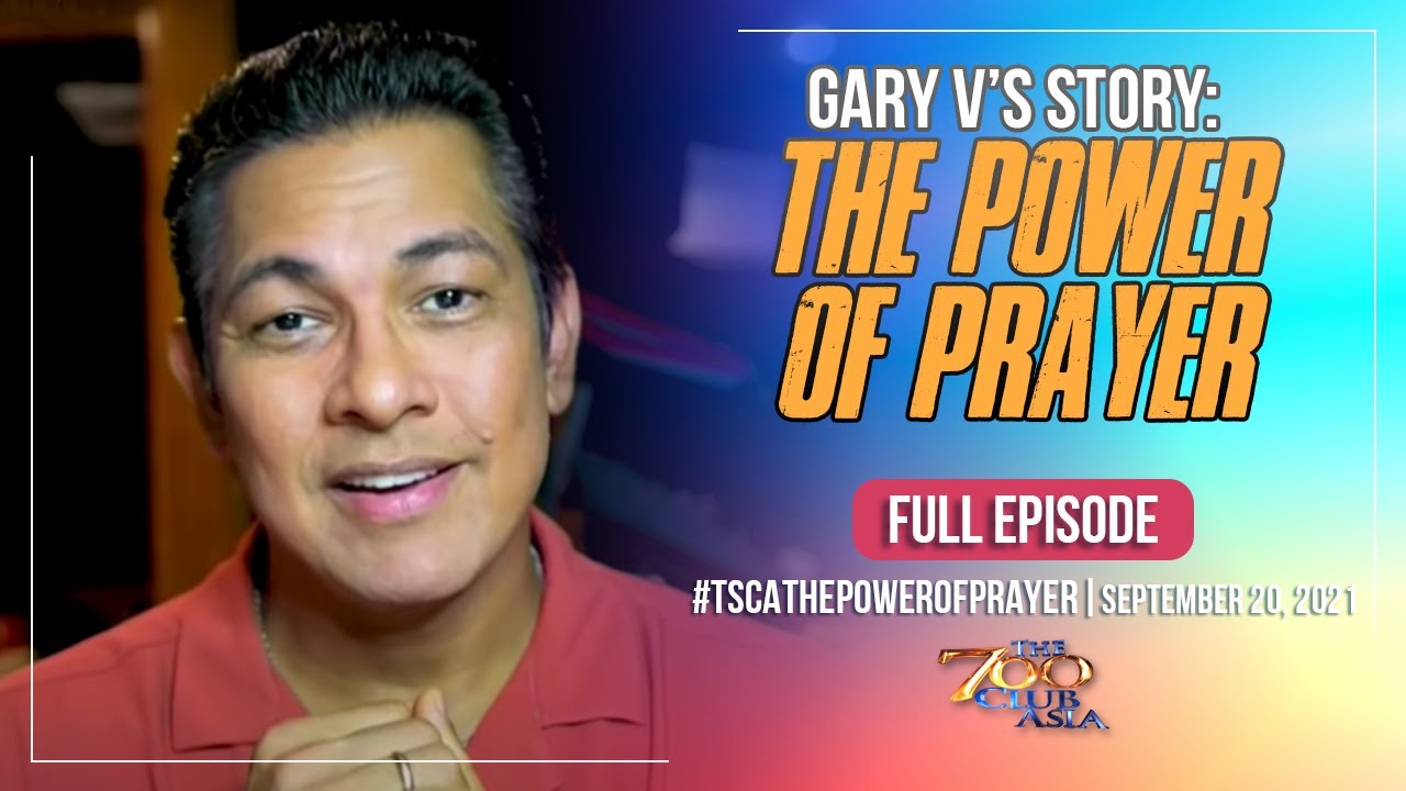 Gary V’s Story: The Power of Prayer | #TSCAThePowerofPrayer | September ...