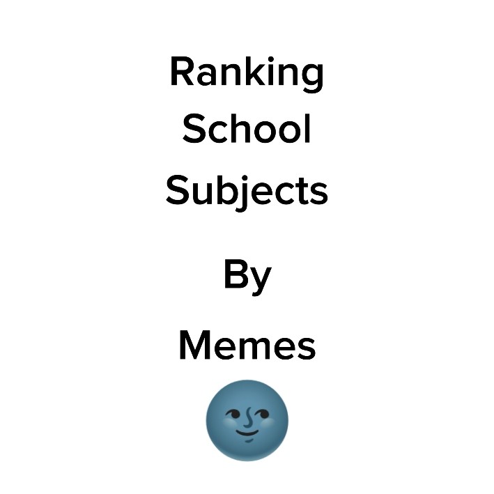 Ranking School Subjects with Memes 🌚 - YouTube