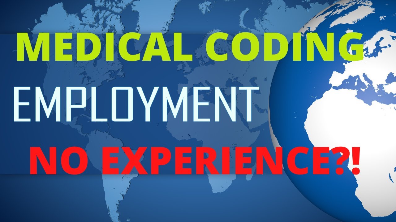 HOW TO GET INTO THE MEDICAL CODING FIELD WITHOUT EXPERIENCE YouTube HOW TO GET INTO THE MEDICAL CODING FIELD WITHOUT EXPERIENCE YouTube