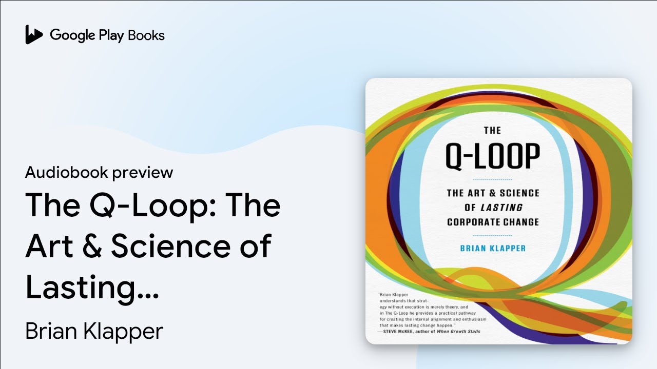 The Q-Loop: The Art & Science of Lasting… by Brian Klapper · Audiobook ...
