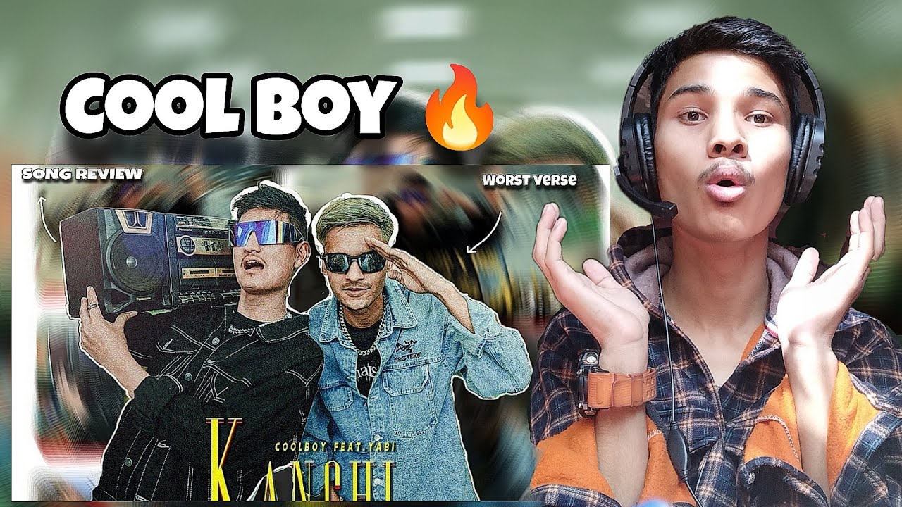 KANCHI KATA HEDE KO COOL BOY REACTION || COOL BOY FIRST SONG REACTION ...