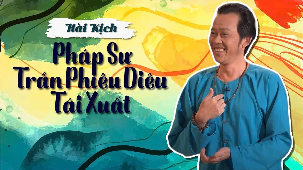 Pháp Sư Trần Phiêu Diêu Tái Xuất - Hoài Linh, Việt Hương, Hà Thanh Xuân ...