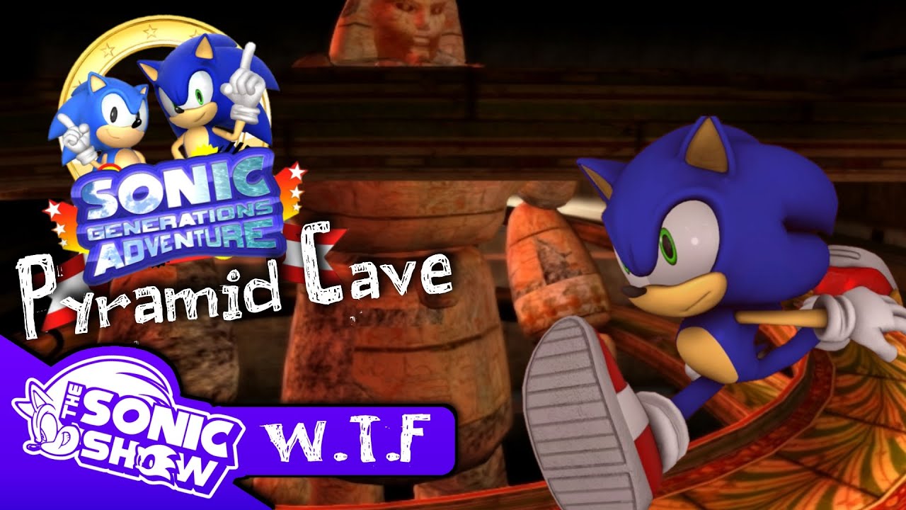 PYRAMID CAVE NEW LEVEL: Sonic Adventure Generations - YouTube