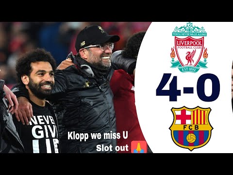 LIVERPOOL | Greatest COMEBACK MATCH in Klopp Era Against  Barca 4-0