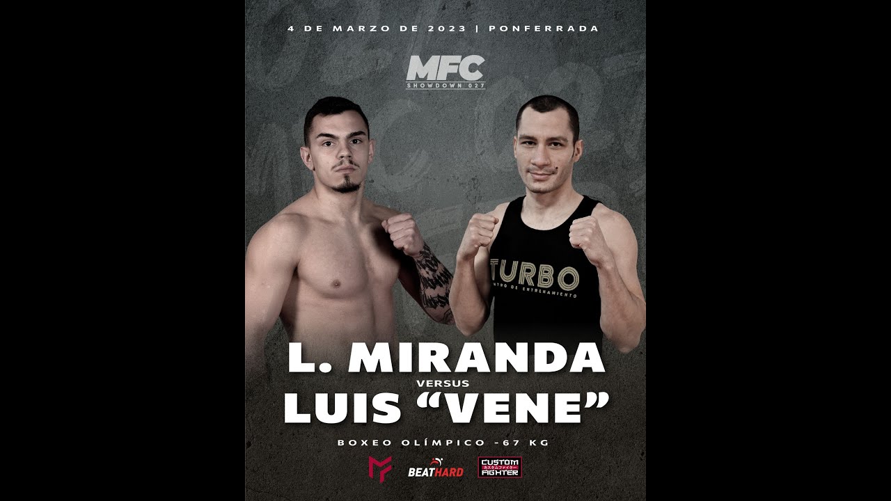 MFC027 Ponferrada | Boxea Leandro Miranda VS Luis "Vene" | Boxeo ...