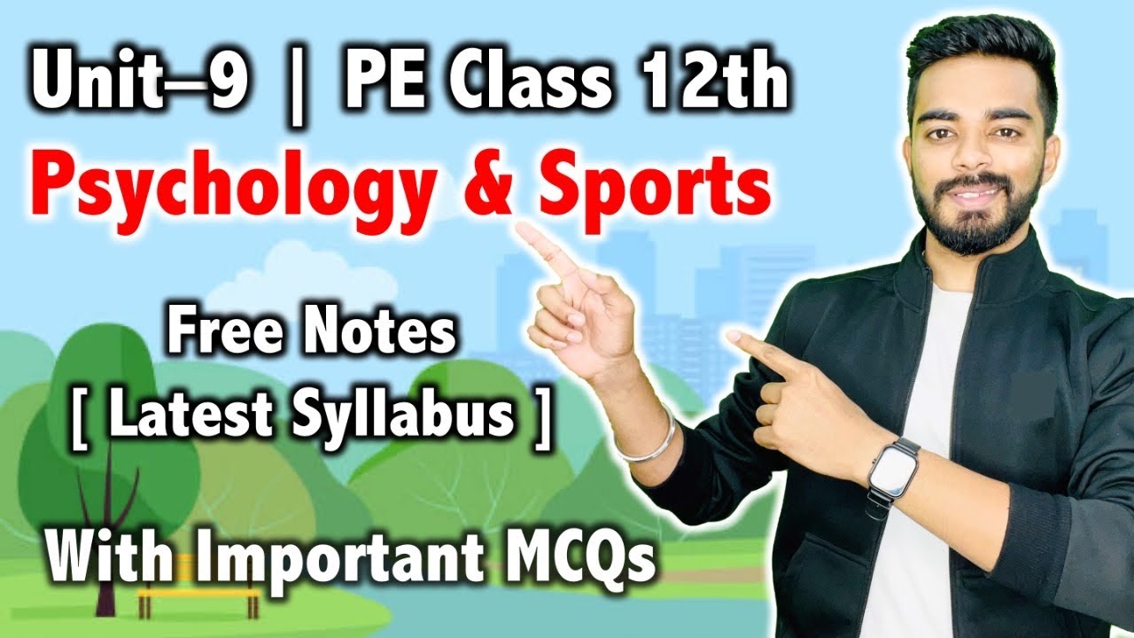 Psychology and Sports | Unit-9 | Physical Education Class 12 | Free ...