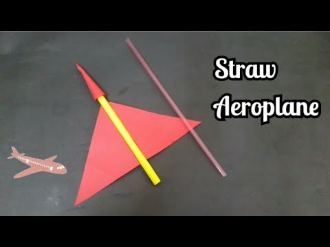 How To Make A Straw Airplane That Flies Farther