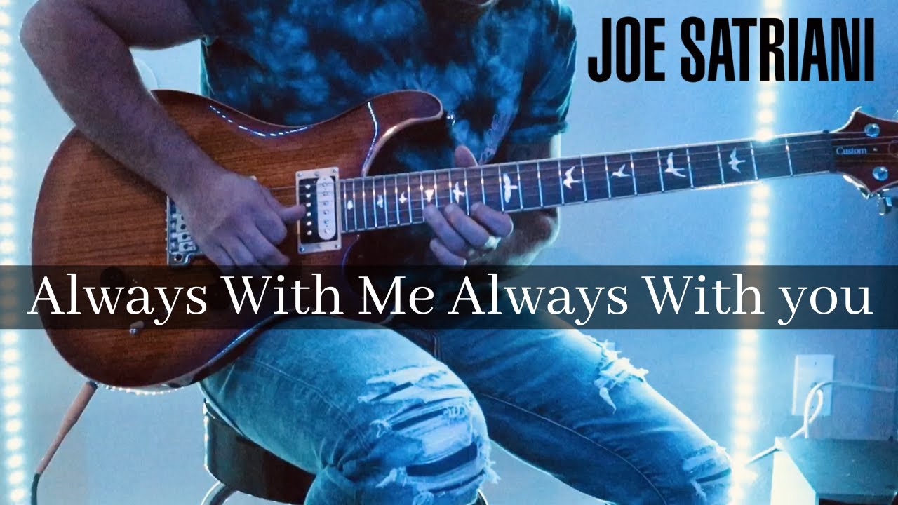 Joe Satriani - Always With Me Always With You - Cover (With Lyrics ...