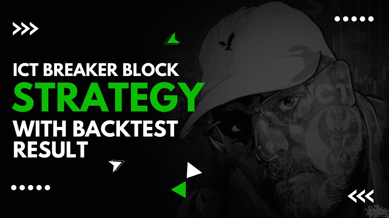 ICT Breaker Block Master Strategy: A Winning Strategy | Backtest ...