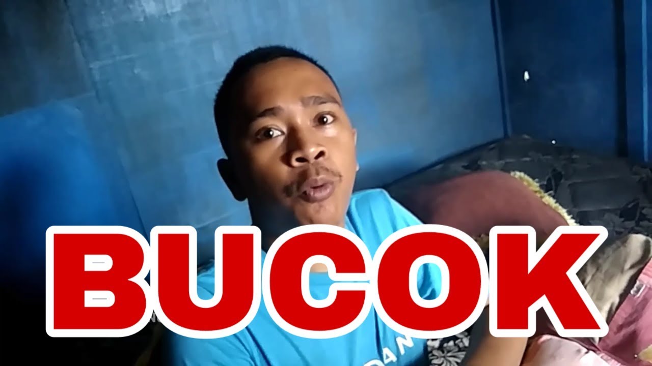BUCOK - video ini di buat setelah lebaran - YouTube