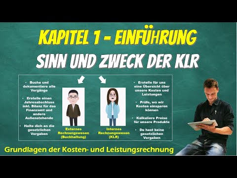 Einführung in die Kosten- und Leistungsrechnung: Externes VS Internes Rechnungswesen einfach erklärt