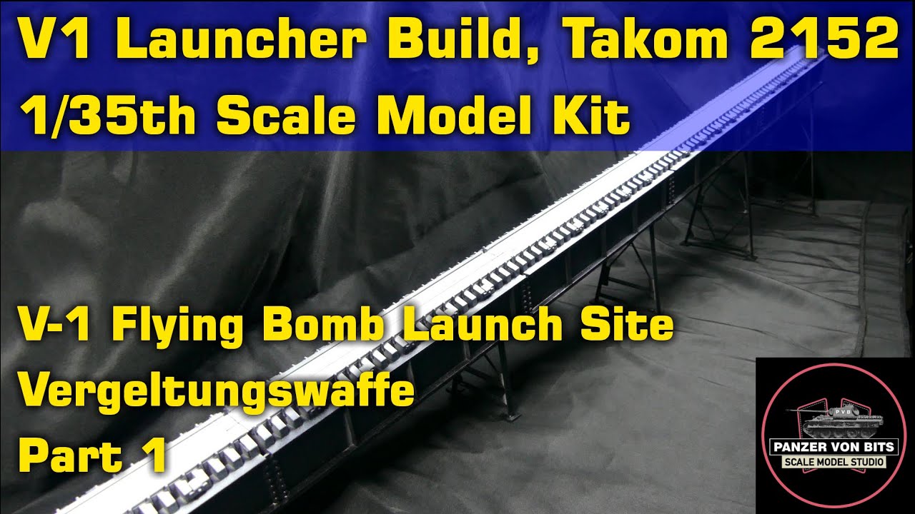 V1 Launcher Build, Takom 2152 1/35 Scale Model, V-1 Flying Bomb Launch ...
