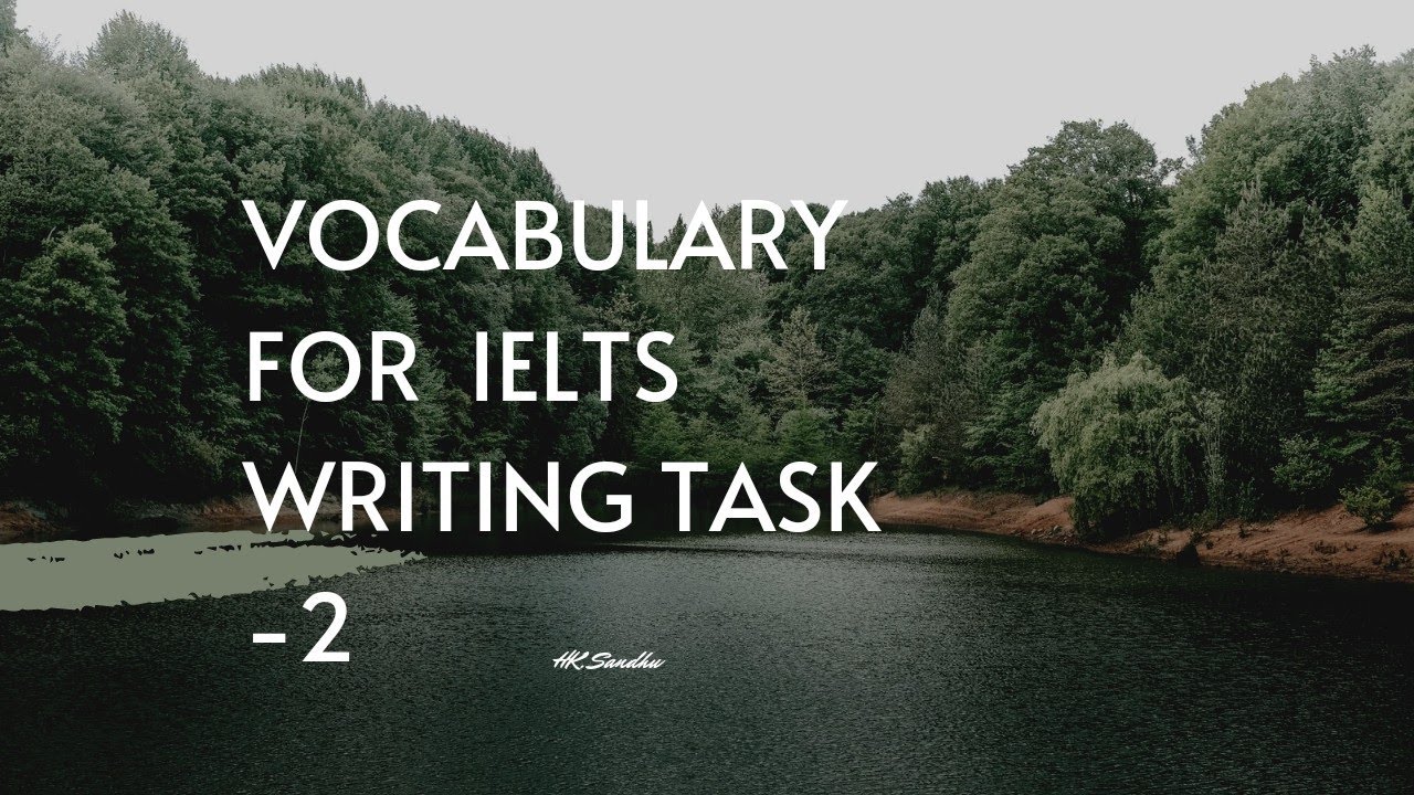 vocabulary for ielts writing task 2 - YouTube