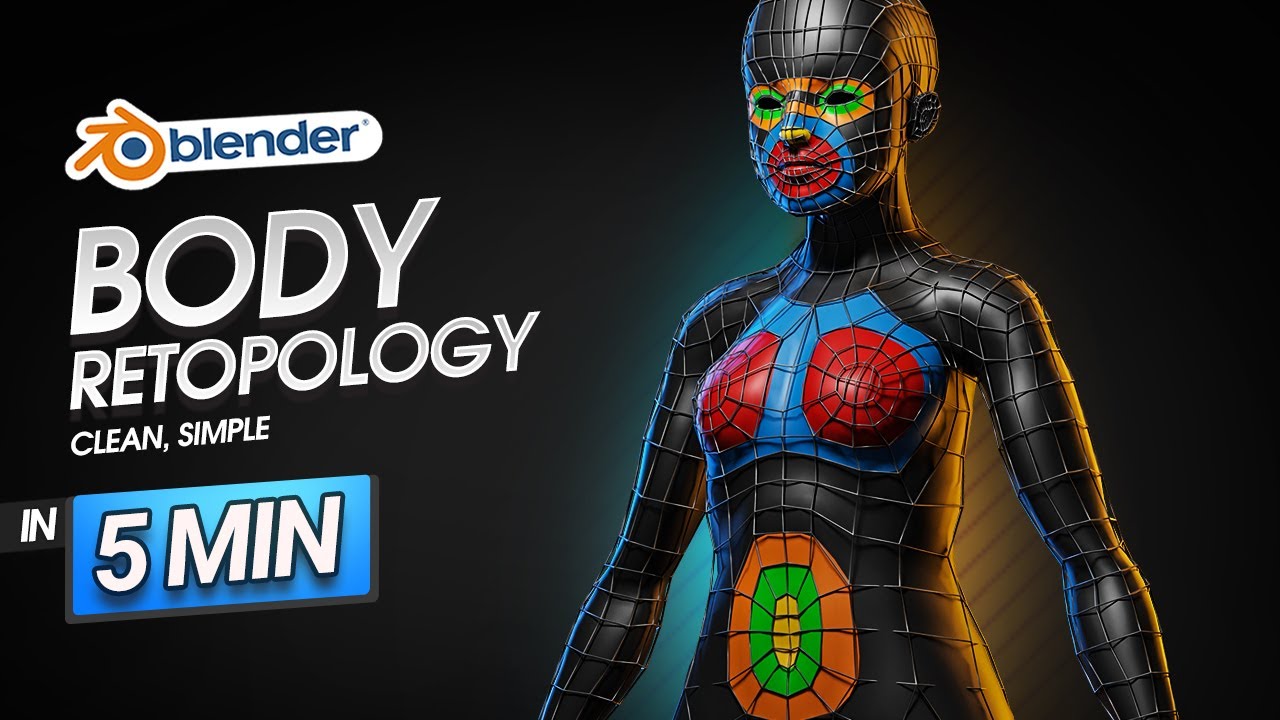 How to Retopologize Character's Body, Clean and Simple in Blender in 5 ...