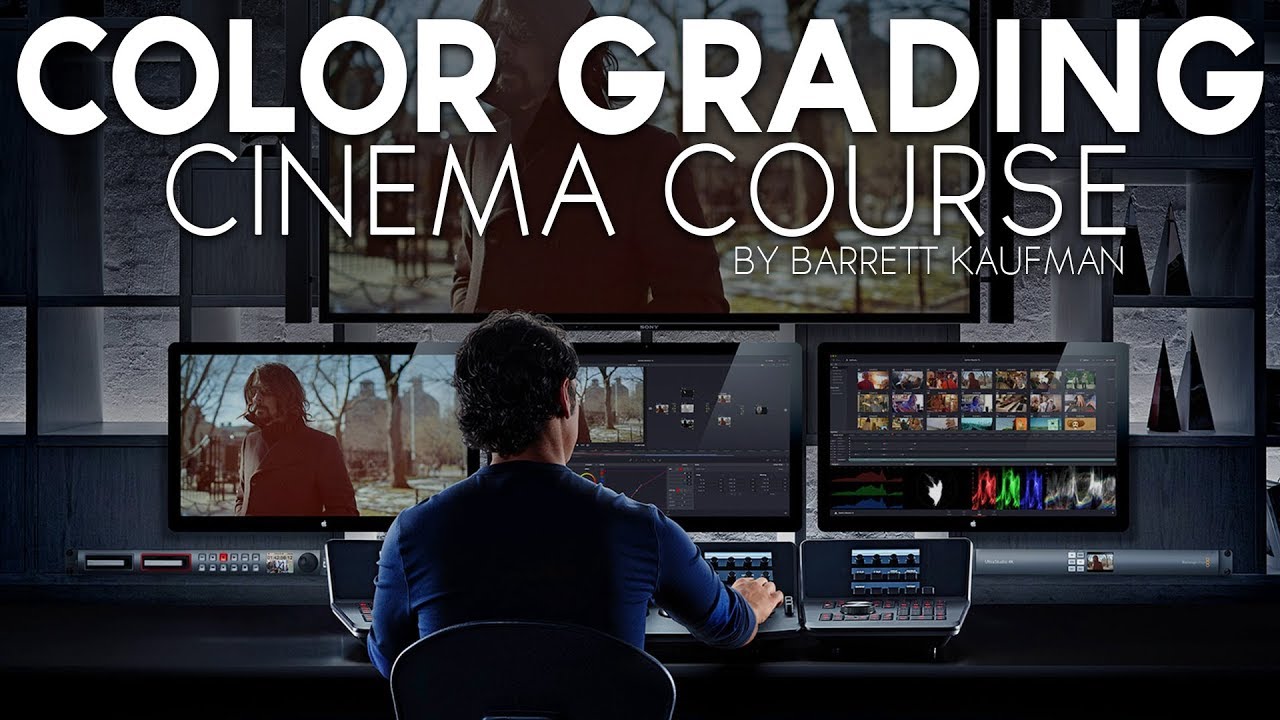 Barrett Kaufman's Color Grading Cinema Course | Tomorrow's Filmmakers ...