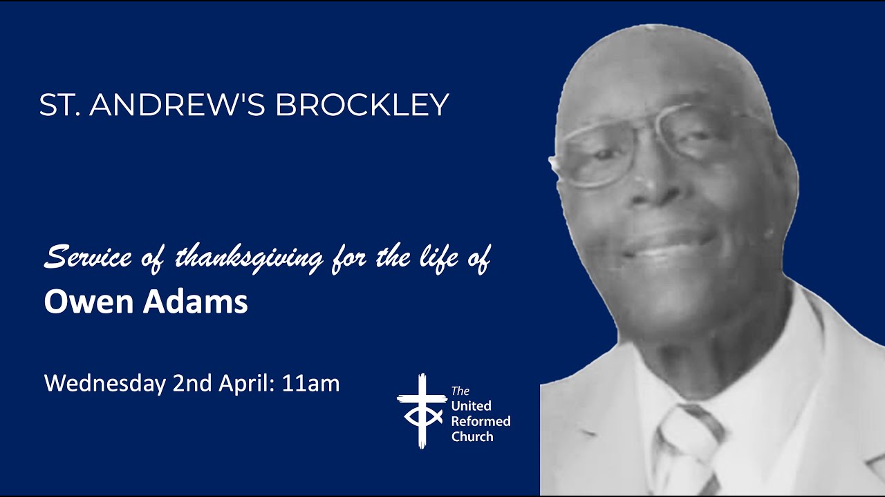 Service of thanksgiving for Owen Adams - YouTube