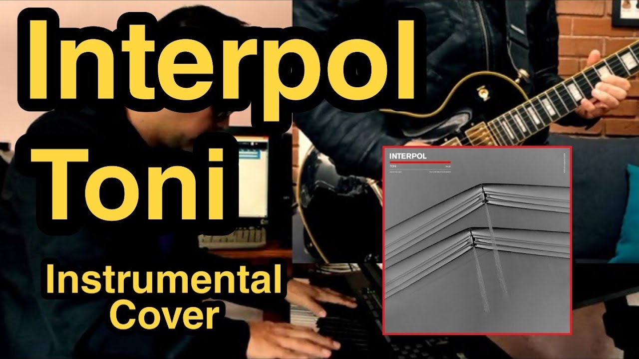 Toni - Interpol (Instrumental Cover) [Piano Score + Guitar TAB + Bass ...