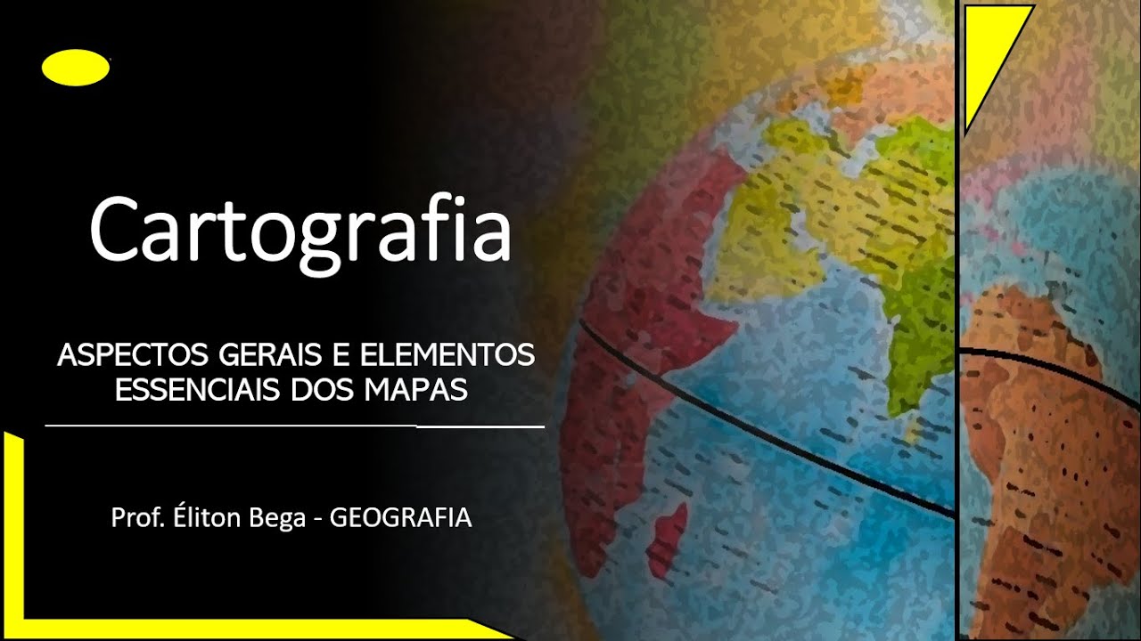 GEOBEGA | Cartografia: Elementos Essenciais dos Mapas - YouTube