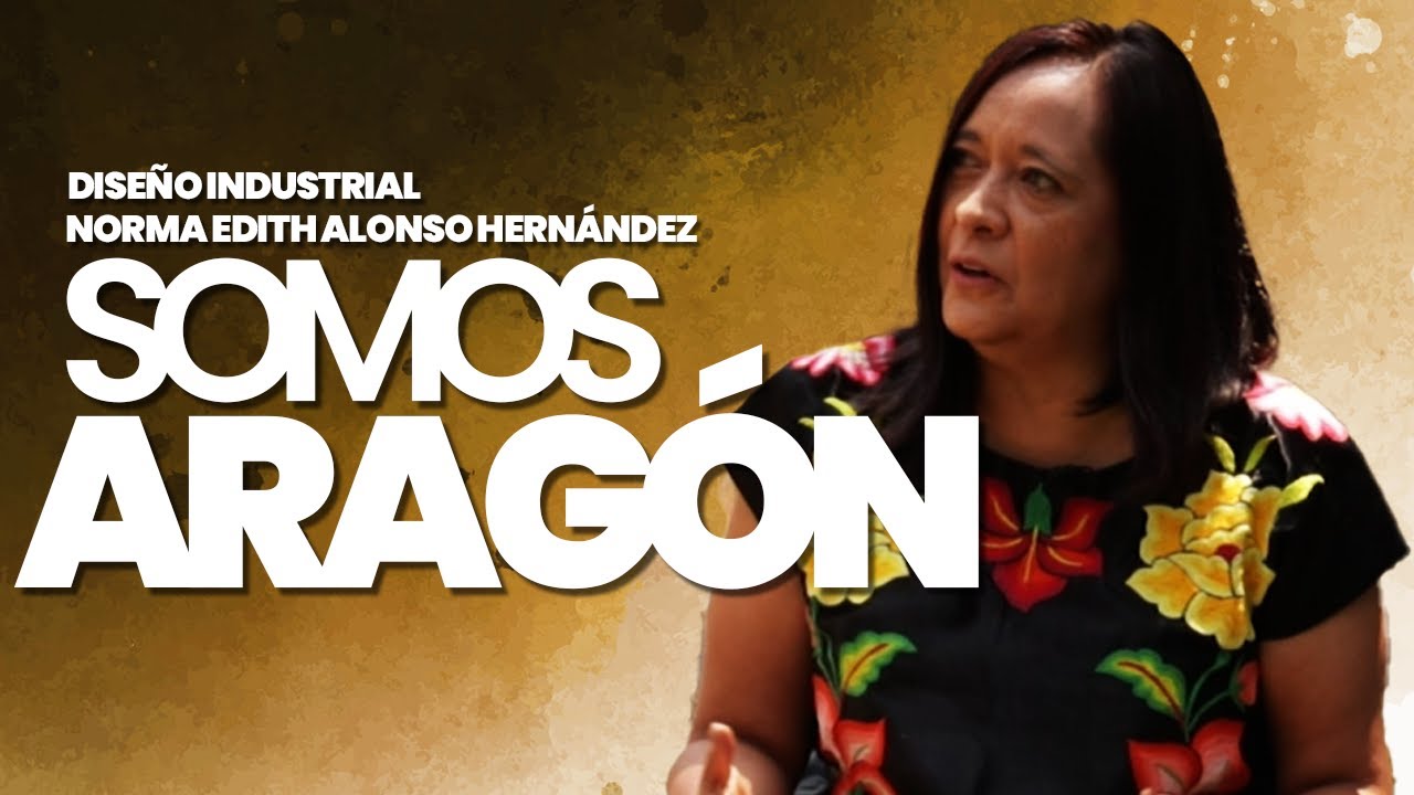 SOMOS ARAGÓN - DRA. NORMA EDITH ALONSO HERNÁNDEZ - YouTube