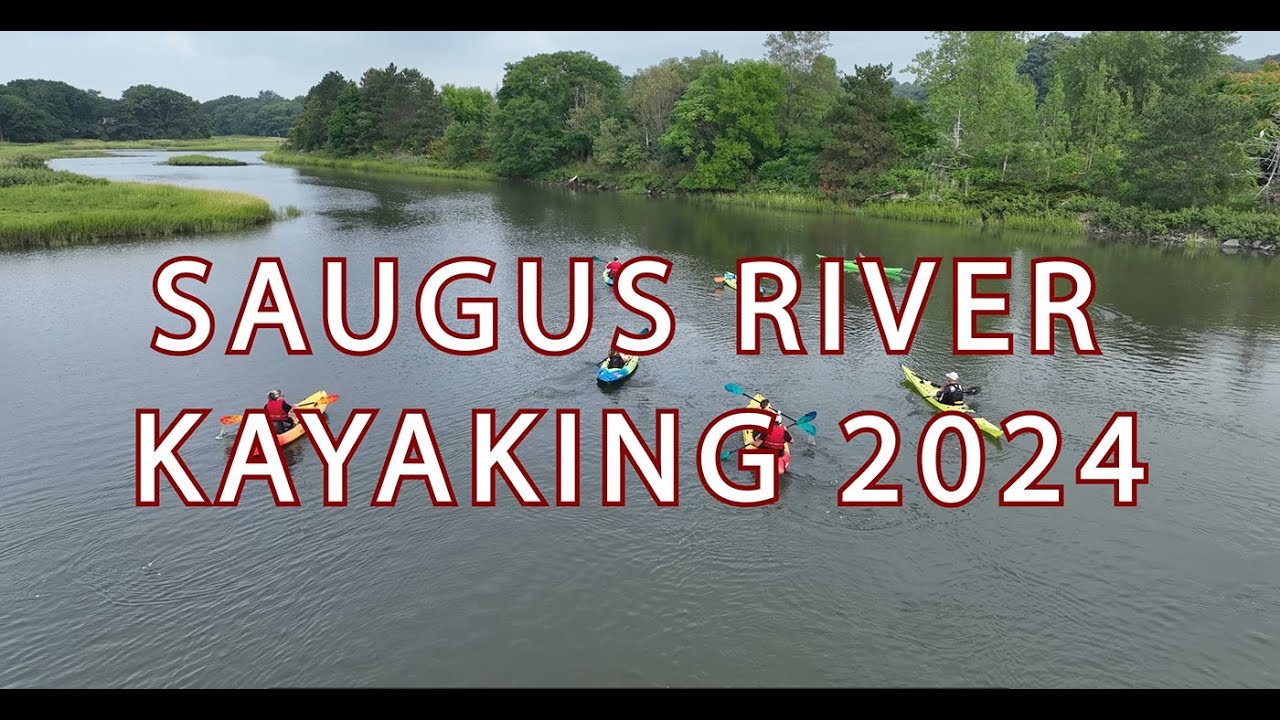 KAYAKING 2024 - SAUGUS RIVER 2024 drone video - YouTube