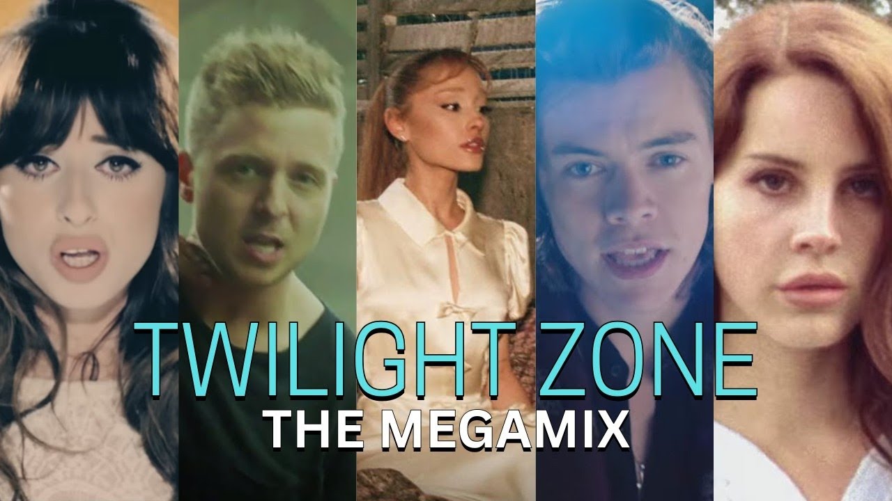 Twilight Zone: The Megamix | Ariana Grande, One Direction, Taylor, Lana ...