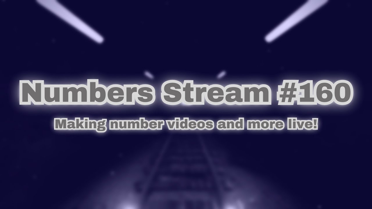 Numbers Stream #160 - YouTube