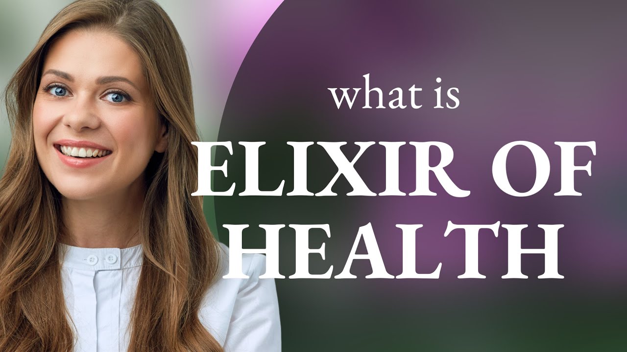 Elixir of Health: Unveiling the Magic of Idioms - YouTube