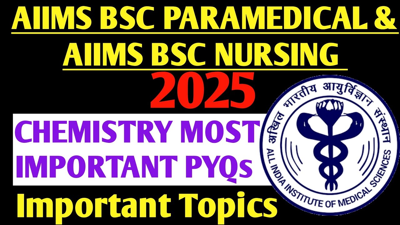 CHEMISTRY PYQS 🔥 AIIMS BSC NURSING & PARAMEDICAL 2025 | Important ...