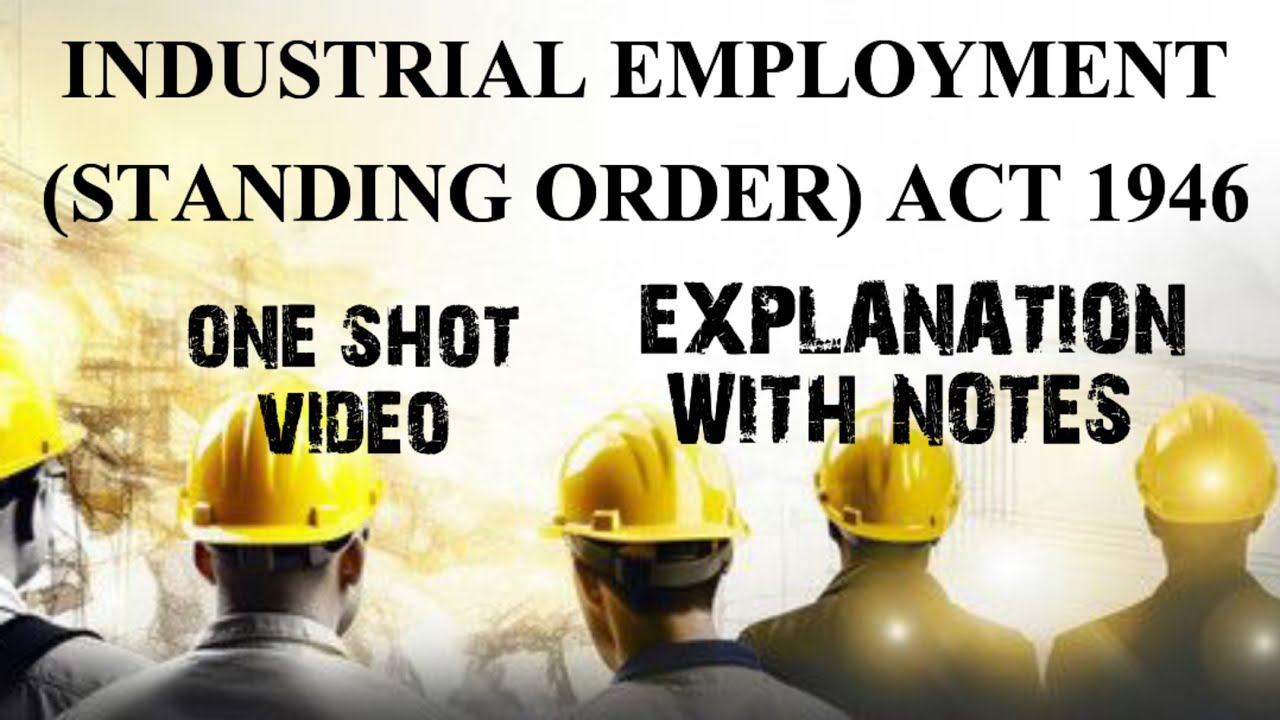Industrial Employment (Standing Order) Act 1946 | One shot video ...