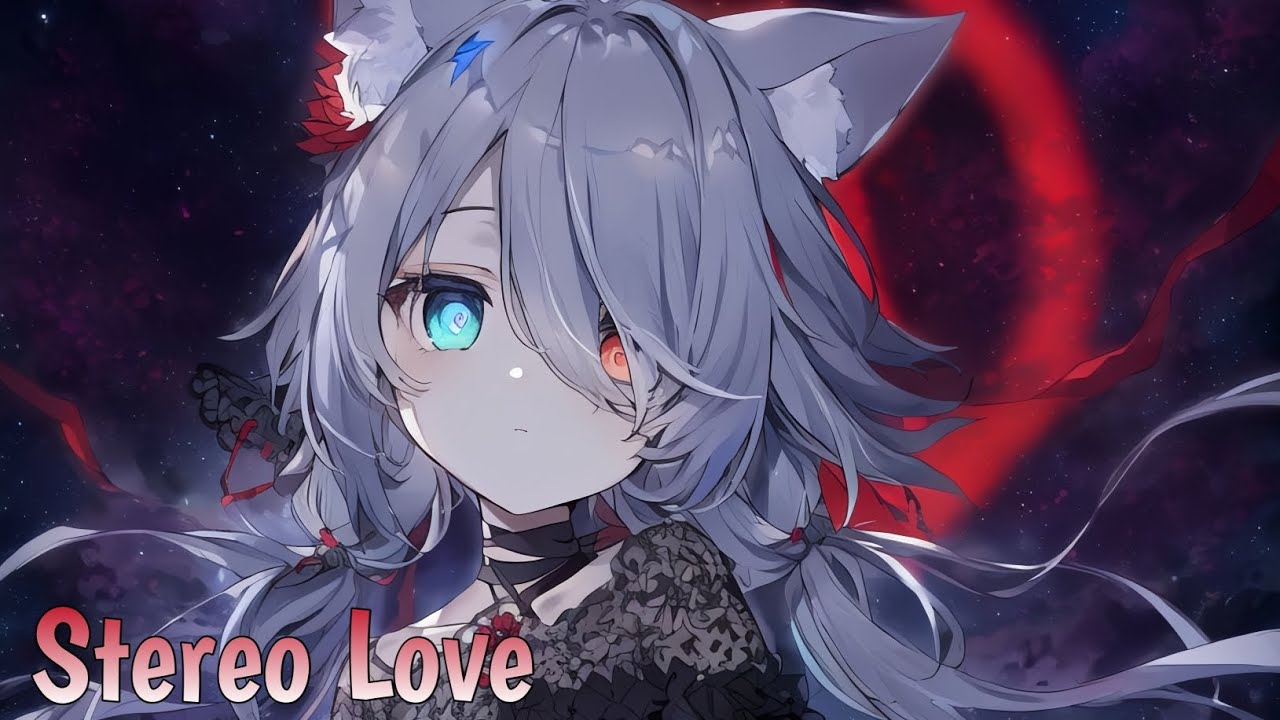 『Nightcore』Stereo Love - YouTube