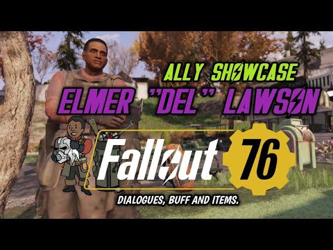 Fallout 76 - Lite Ally: Del Lawson - Dialogues, Buff and Items. - YouTube