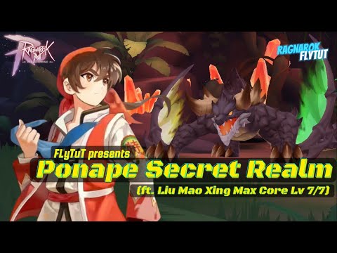 Ragnarok Mobile | Liu Mao Xing (LMX Max Core LV 7/7) Ponape Secret Realm (PSR) Run #RagnarokM #RMCL
