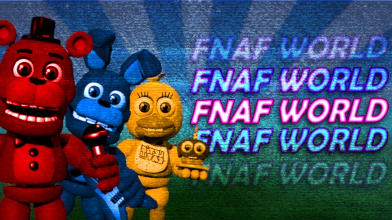 FNaF World: A Retrospective | pt. 1 - YouTube