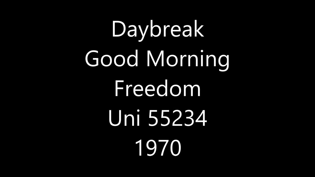 DAYBREAK Good Morning Freedom - YouTube