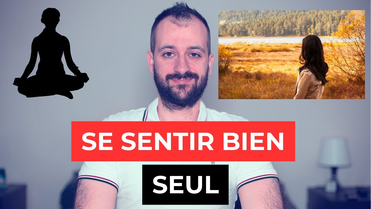 Comment se sentir bien seul - YouTube