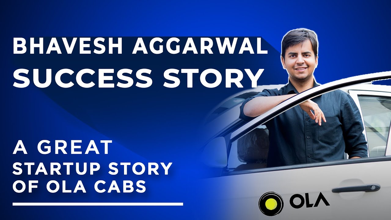 OLA Founder Bhavesh Aggarwal Success Story | How Ola became India's ...