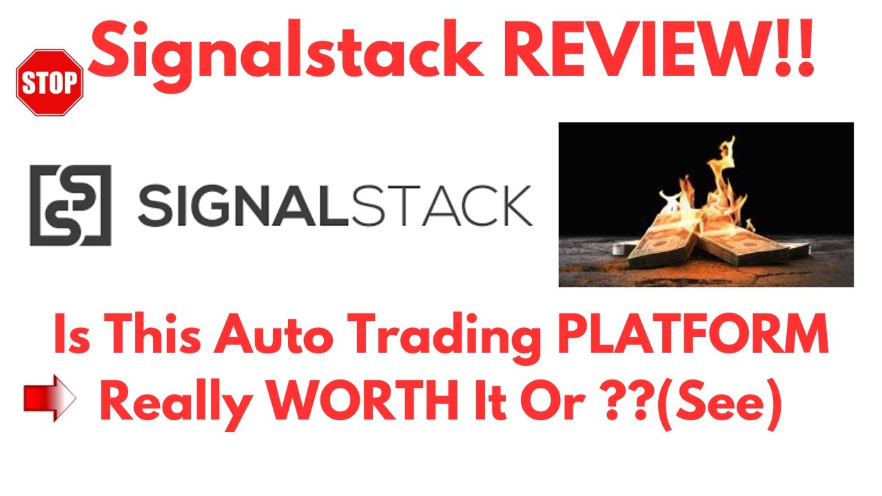 Signalstack Review-Is This Auto Trading PLATFORM Really WORTH Using AT ALL Or NOT?See(Do not Use ...